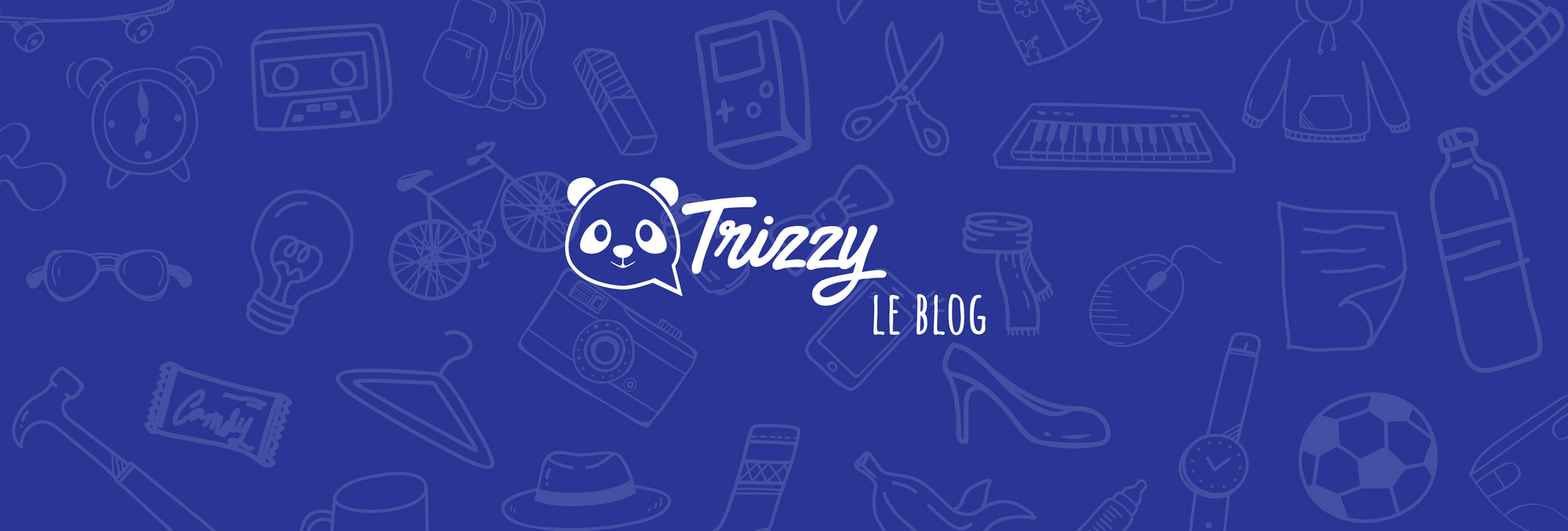 Incontournables 🚀 - Le blog de Trizzy 🐼